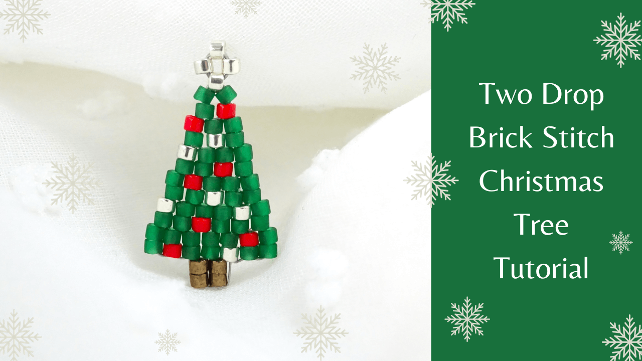 Two Drop Brick Stitch Tutorial – A Christmas Tree Pattern – The Artisan ...