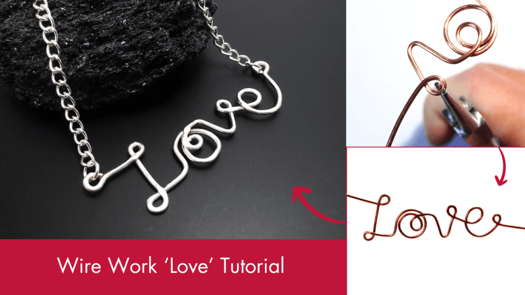 ‘Love’ Wire Work Tutorial – Easy Wire Writing – The Artisan Duck